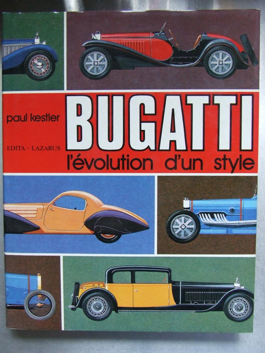 BUGATTI L'EVOLUTION D'UN STYLE by Paul Kestler: Fine Hardcover 1st ...