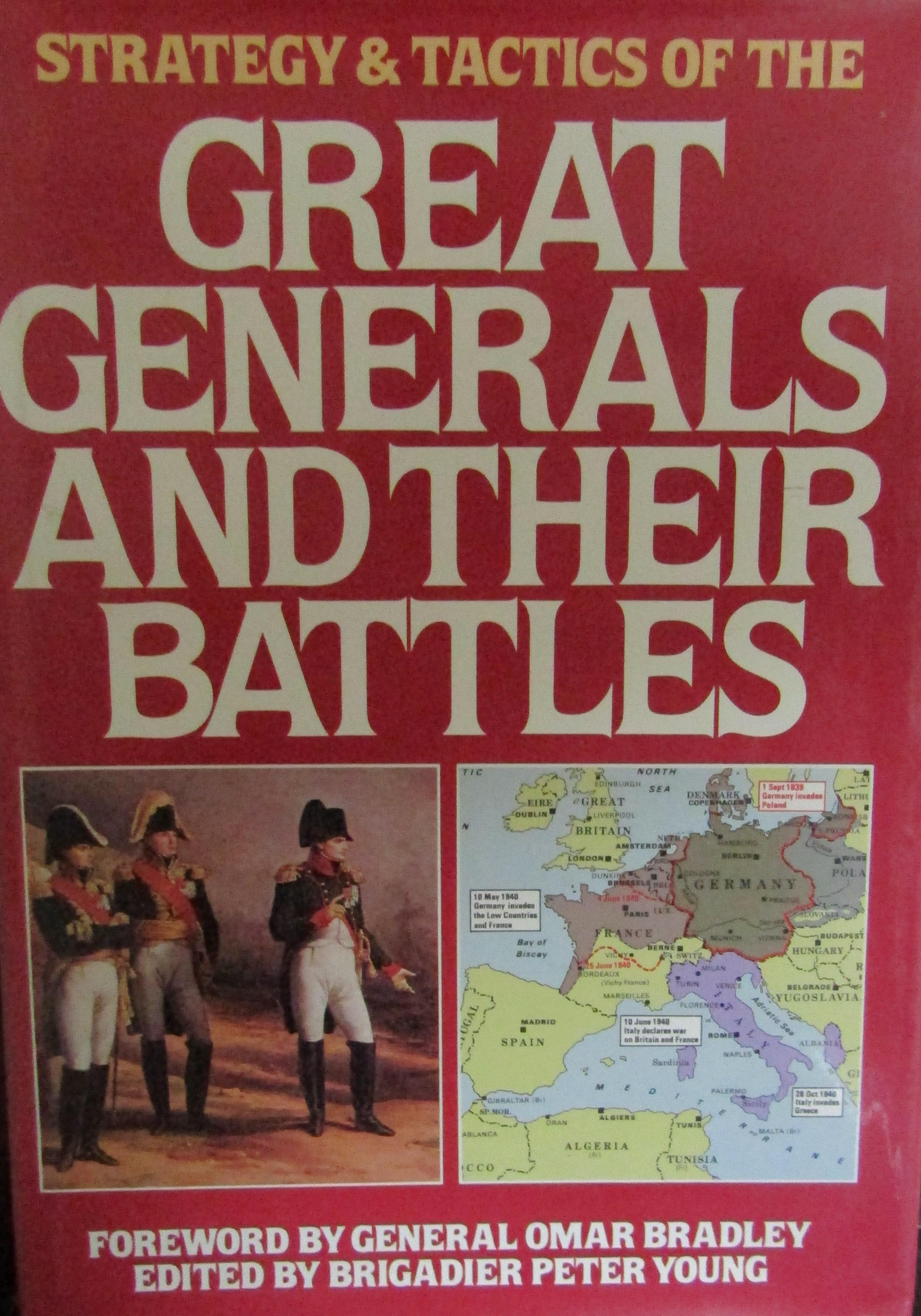 Strategy & Tactics of the Great Generals and Their Battles by Young ...