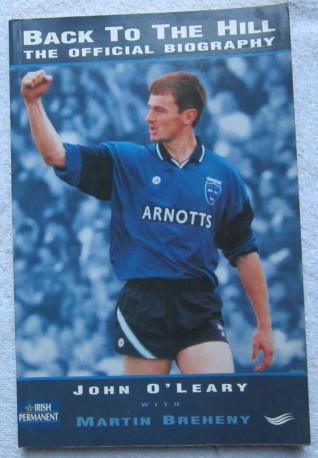 Back to the Hill - the Official Biography by O'Leary John (With Martin ...