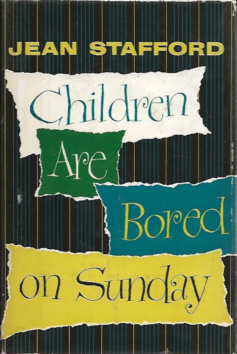 Children Are Bored on Sunday by Stafford, Jean: Fine Hardcover/Hardback ...