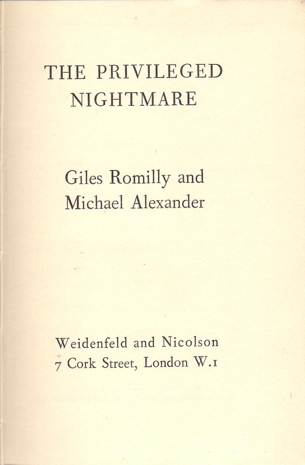 The Privileged Nightmare by Romilly, Giles & Alexander, Michael: Very ...