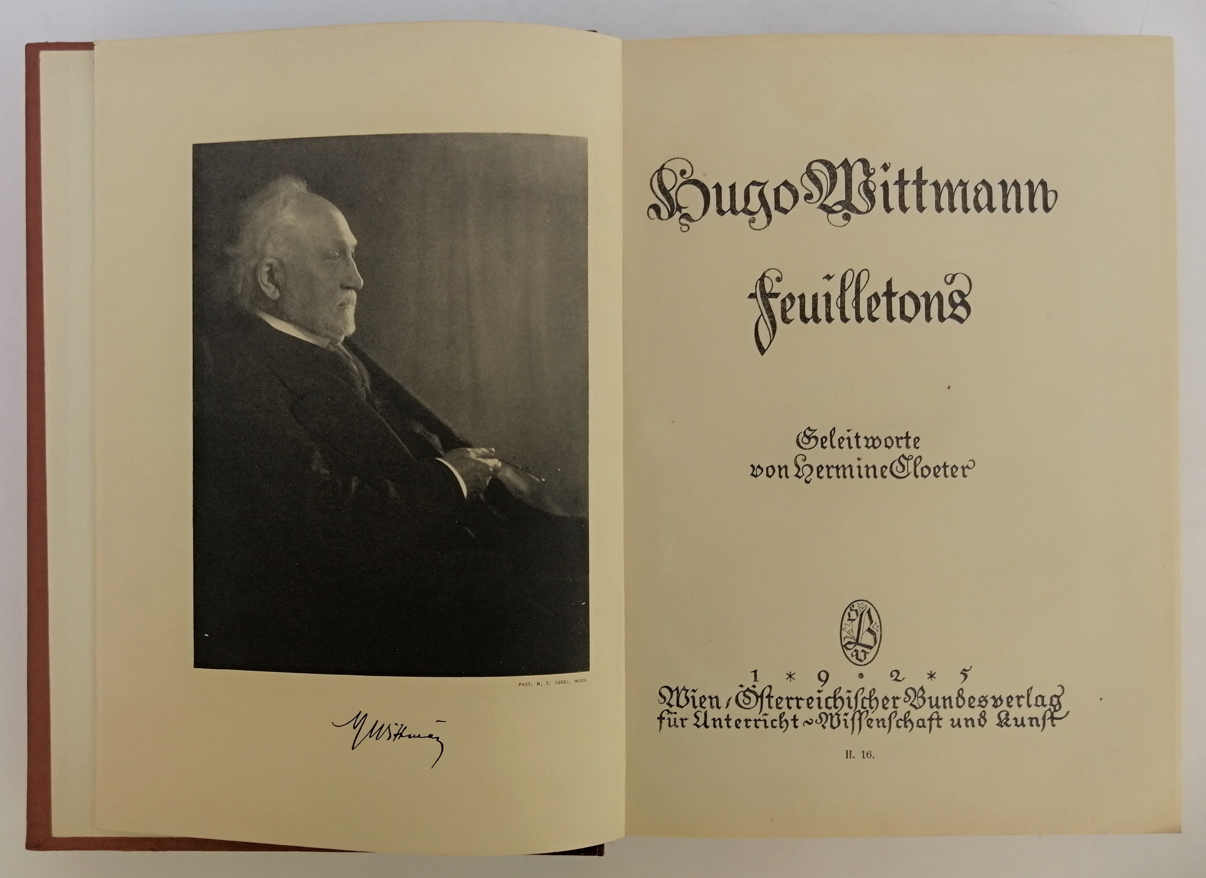 Feuilletons. Geleitworte von Hermine Cloeter. Mit Front von Wittmann ...