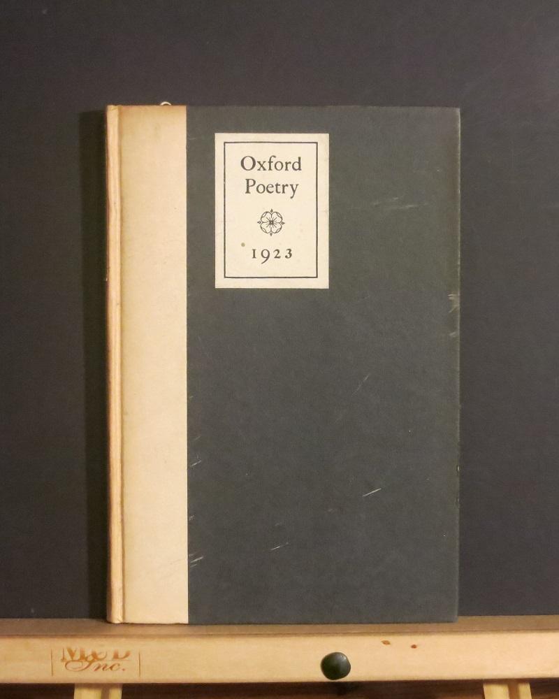 Oxford Poetry 1923 by Thomson, David Cleghorn and F W Bates (Editors ...