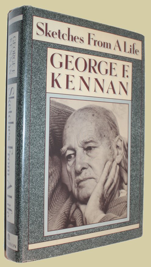 Sketches From A Life. by RUSSIA). KENNAN, George F.: Hardcover (1989) F ...