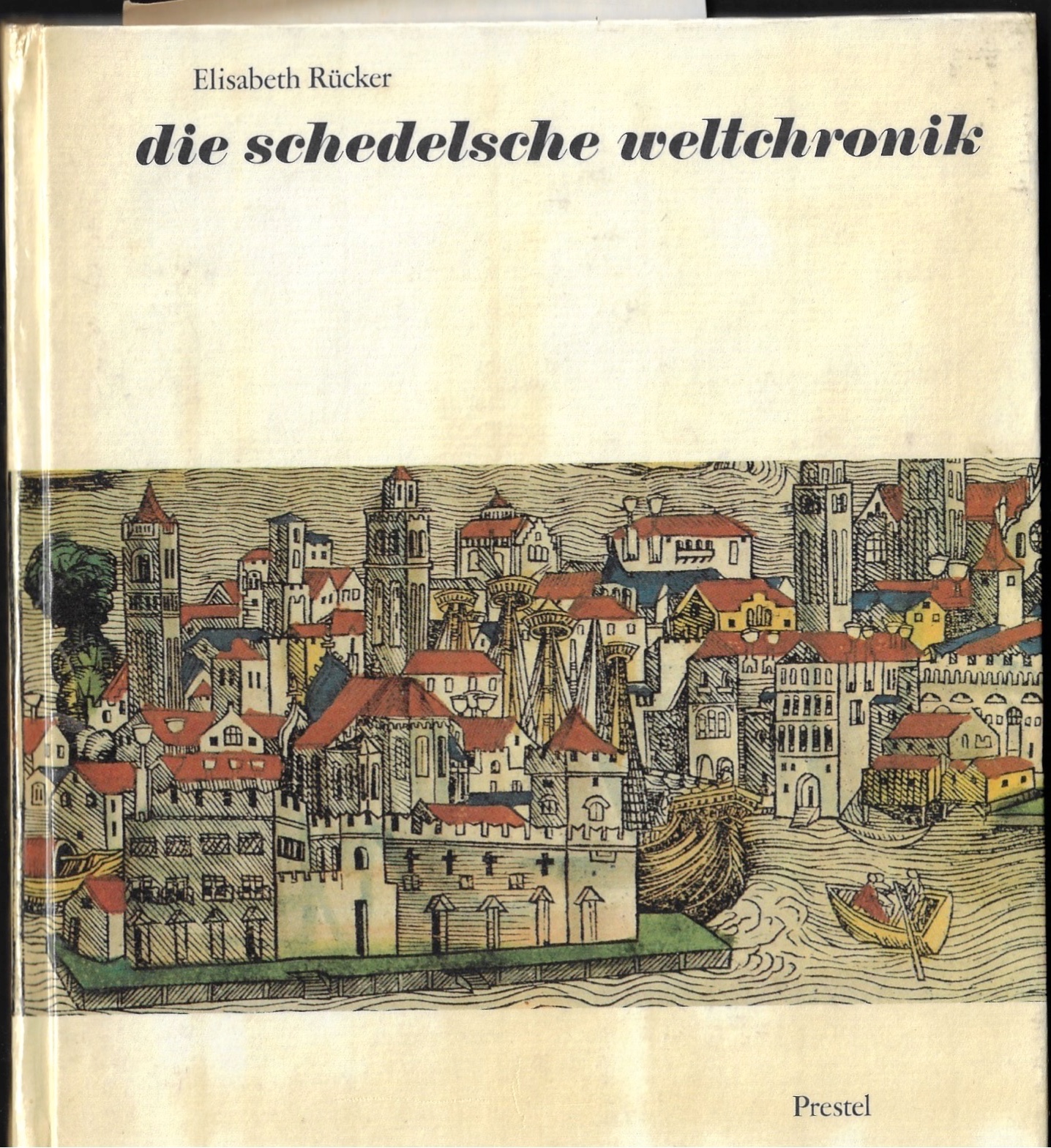 Die Schedelsche Weltchronik 1493 - Reprint 1965 by Schedel, Hartmann ...