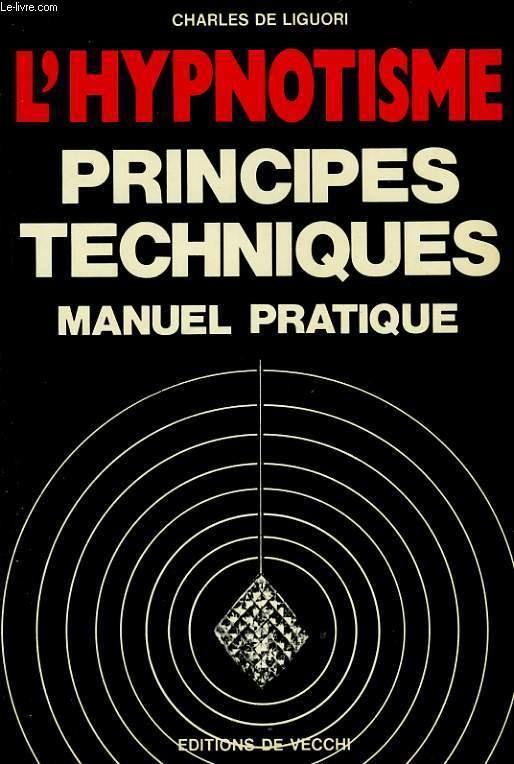 L'HYPNOTISME PRINCIPES TECHNIQUES MANUEL PRATIQUE by REMI ALEXANDRE ...