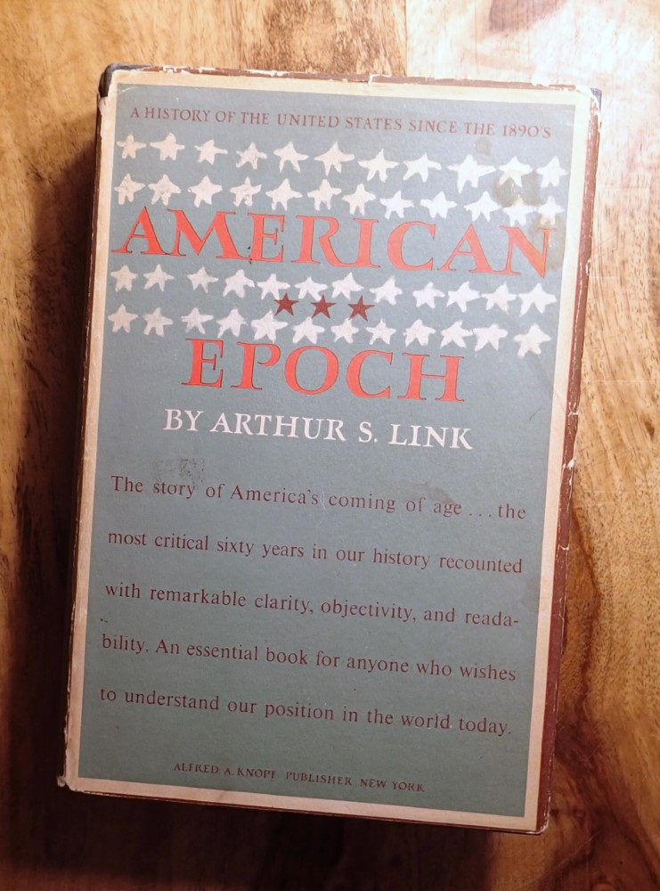AMERICAN EPOCH : A HISTORY OF THE UNITED STATES SINCE THE 1890'S by ...
