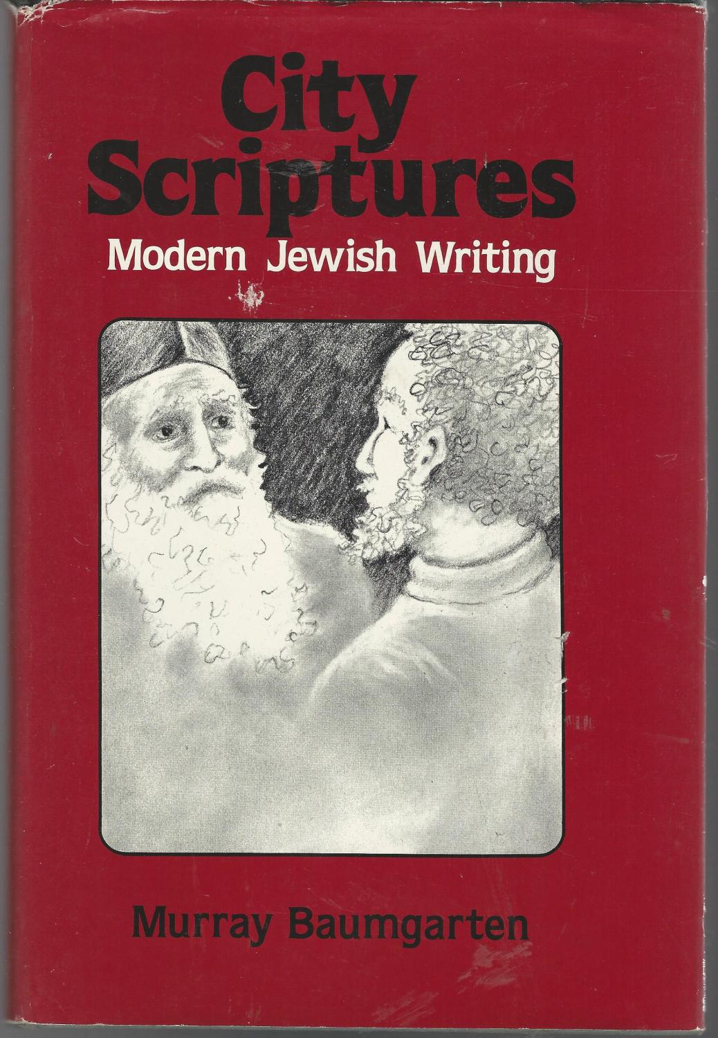 City Scriptures: Modern Jewish Writing by Baumgarten, Murray: Near Fine ...