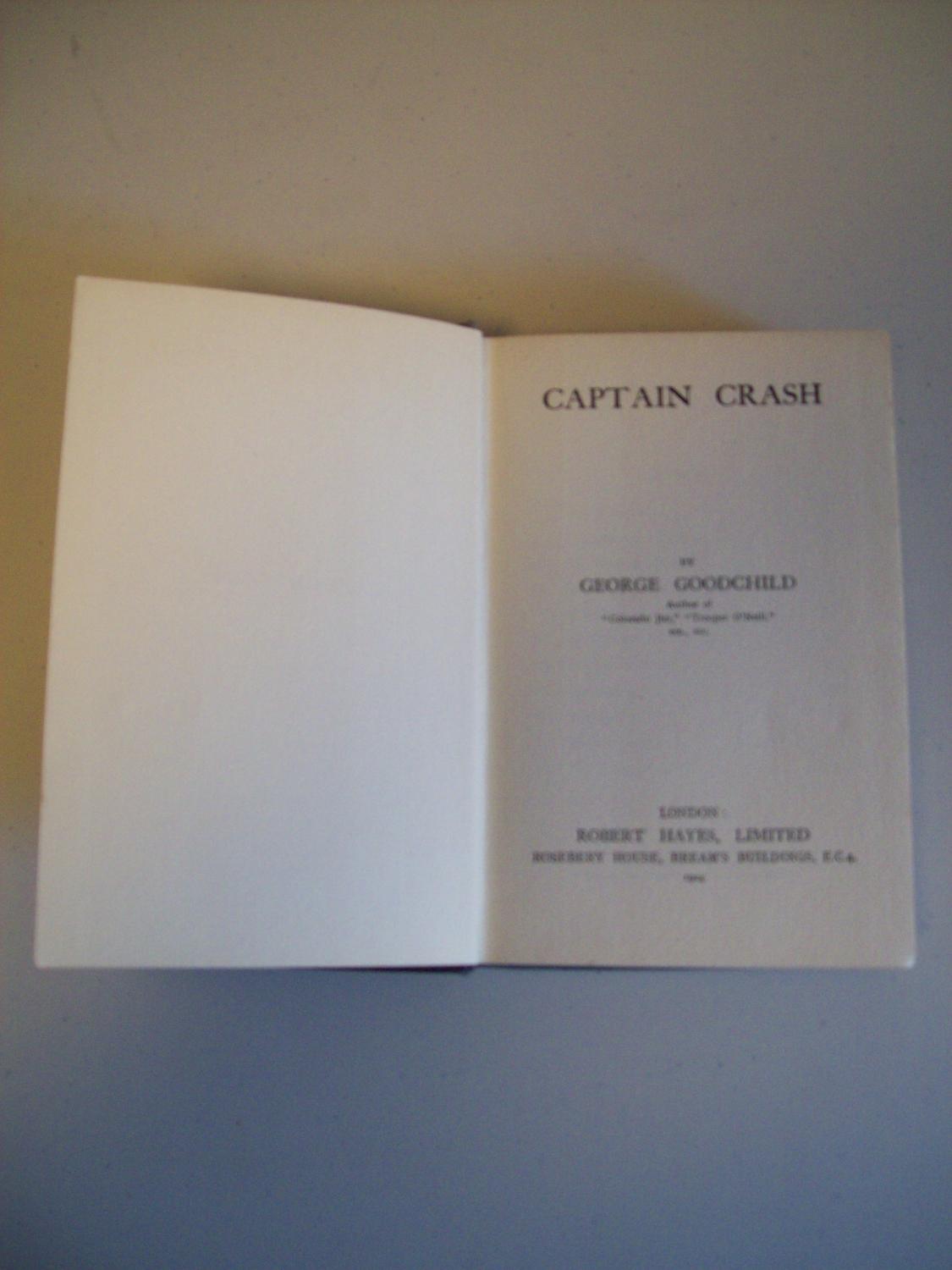 Captain Crash par George Goodchild: Very Good Hardcover (1924) First ...