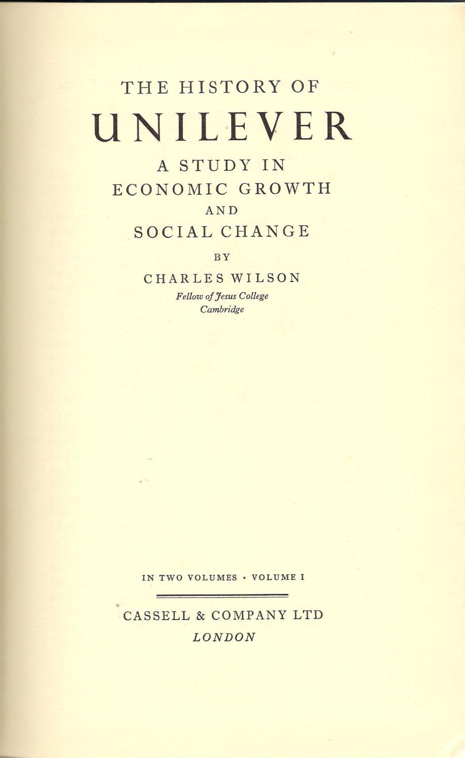 The History of Unilever by Wilson, Charles: Very Good Hardcover (1954 ...