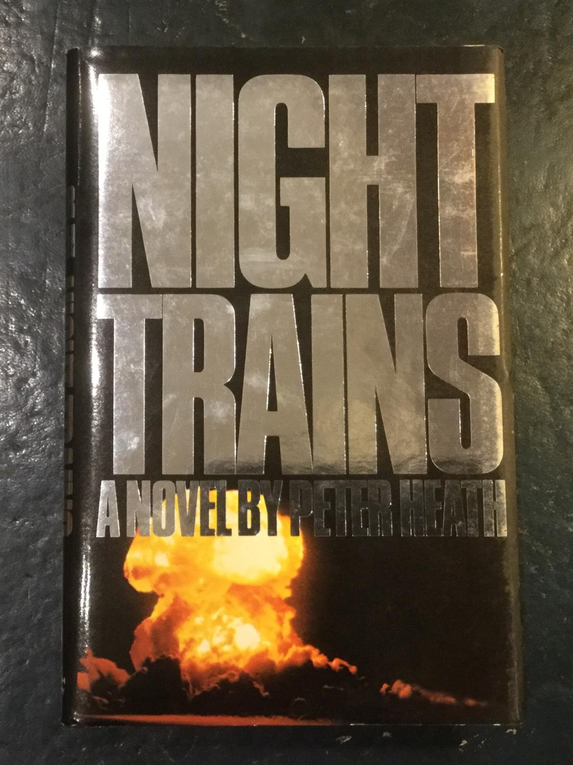 Night Trains by HEATH, Peter: Near Fine Hardcover (1979) 1st Edition ...