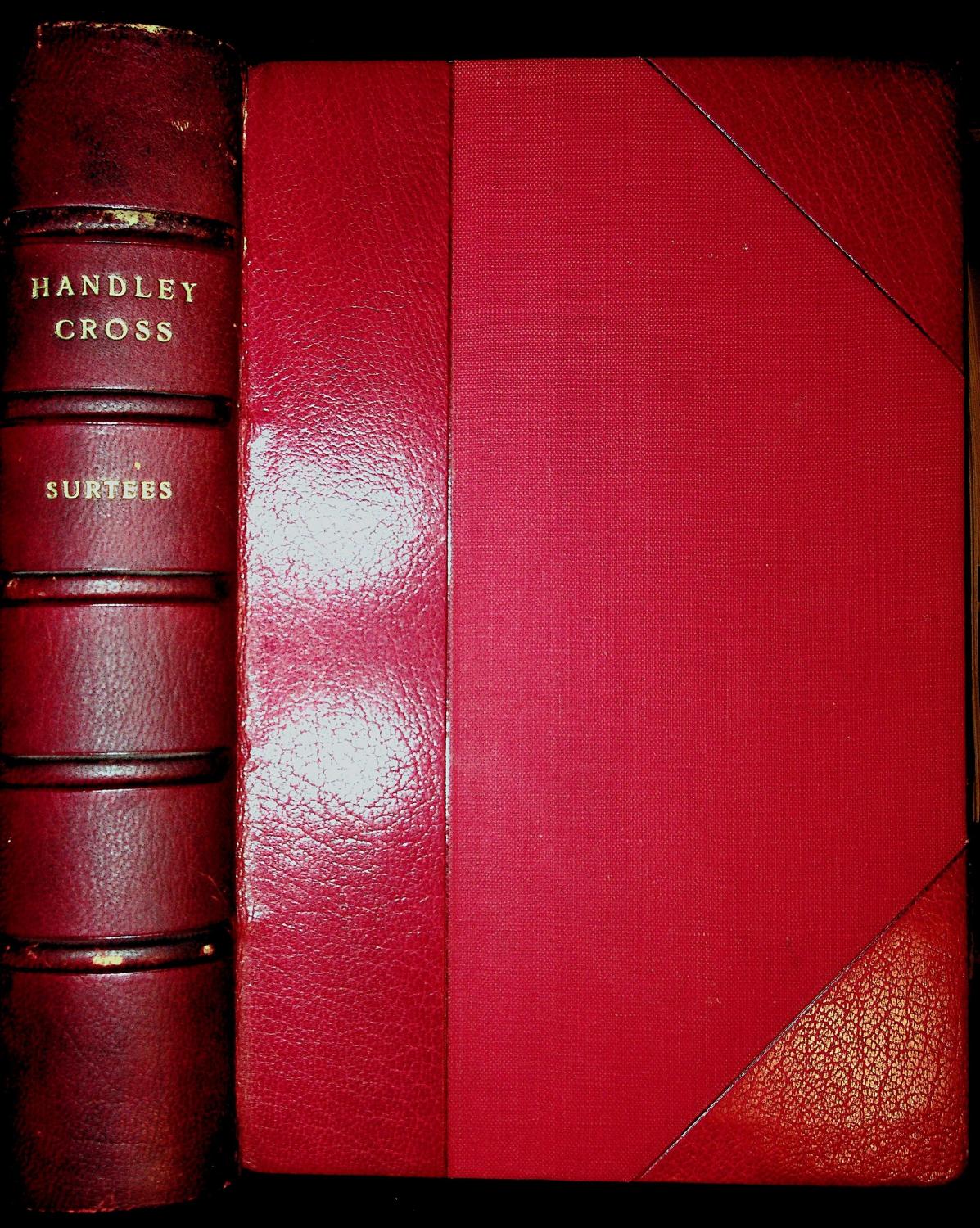 HANDLEY CROSS or Mr Jorrocks's Hunt by Surtees, Robert S: Hardcover ...