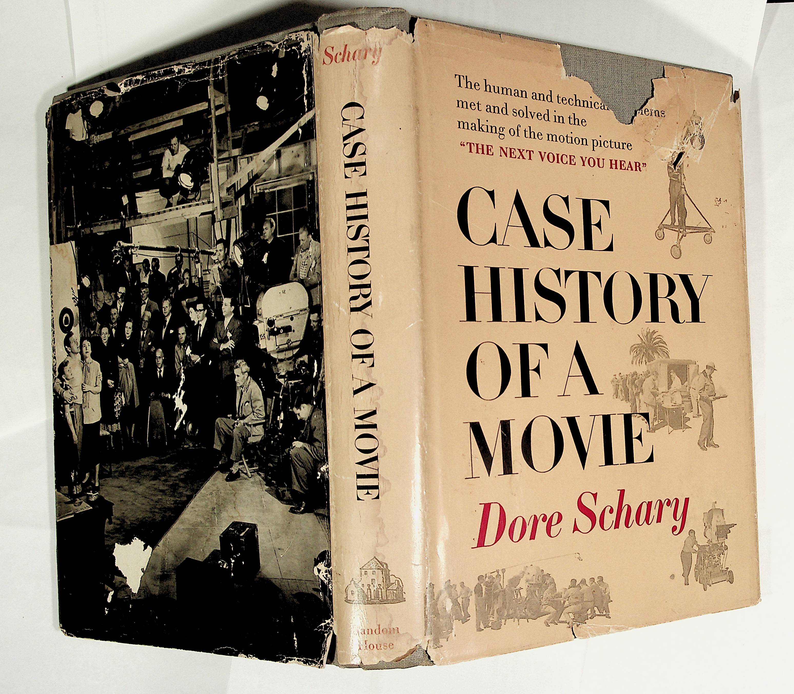 CASE HISTORY OF A MOVIE as told to Charles Palmer by Schary, Dory ...