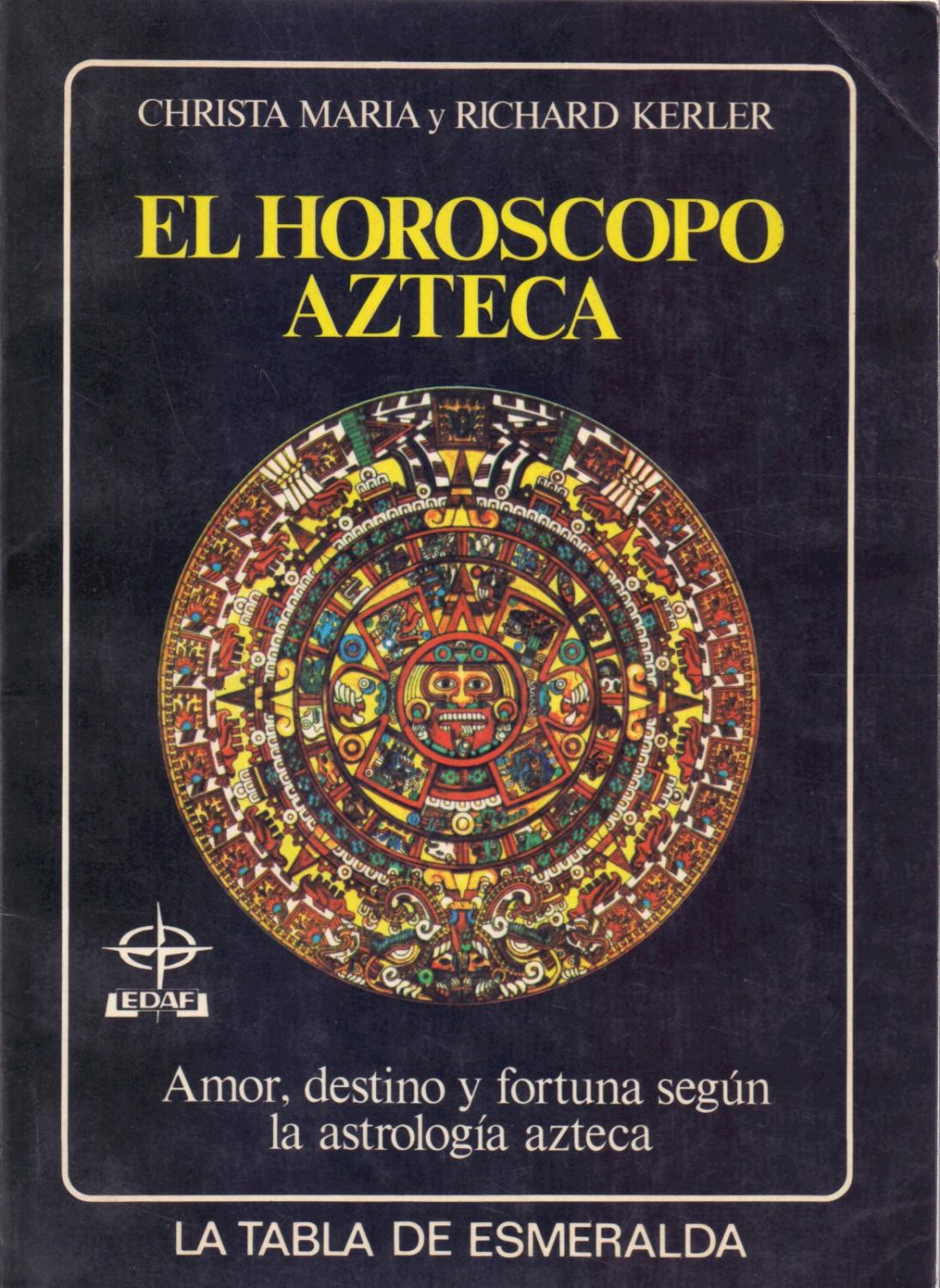 EL HOROSCOPO AZTECA, amor, destino y fortuna segun la astrologia azteca ...