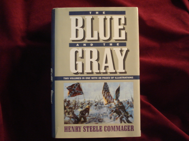 The Blue and The Gray. Two Volumes in One. The Story of the Civil War ...