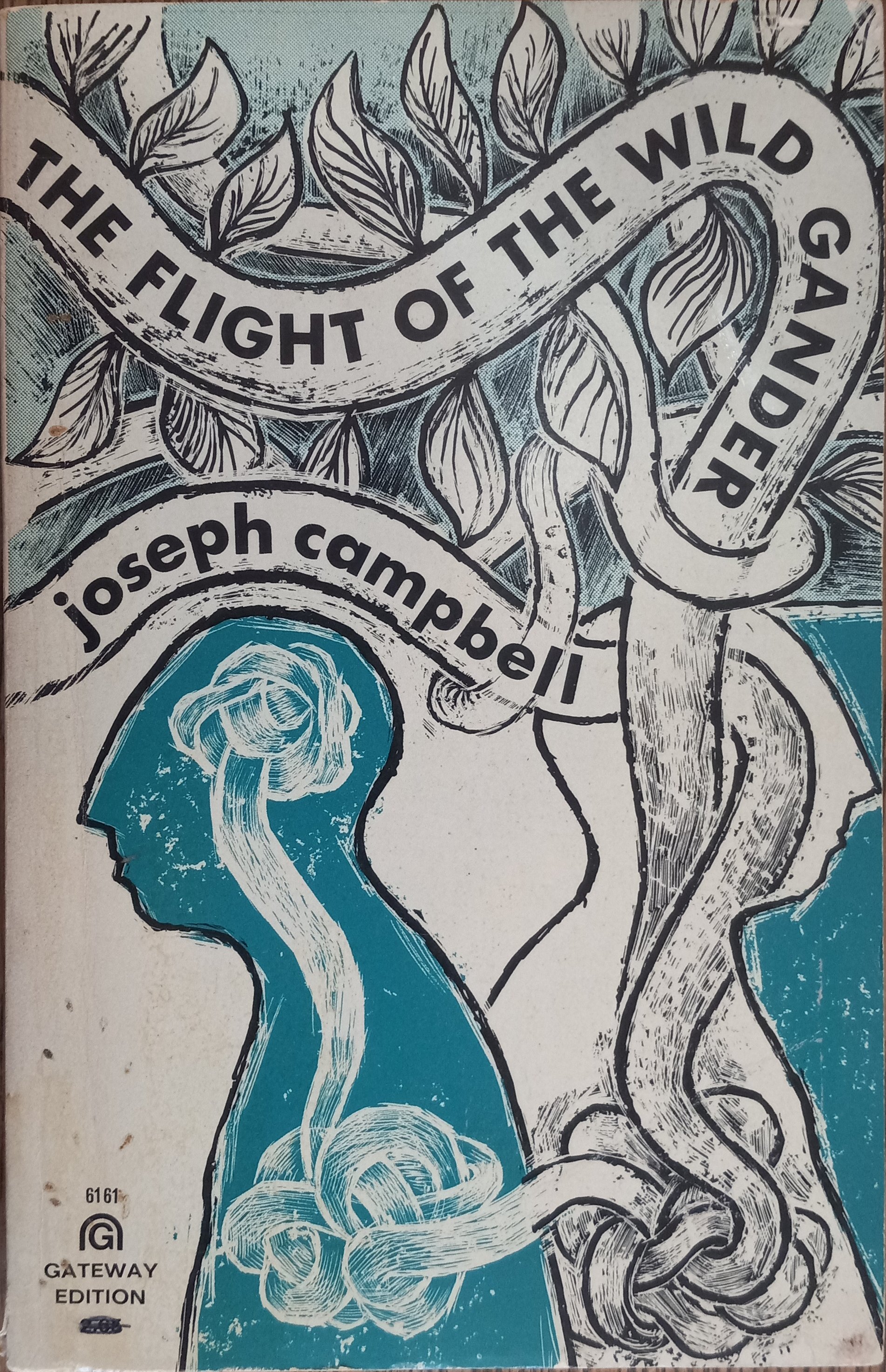 The Flight of the Wild Gander: Explorations in the Mythological ...