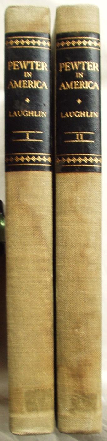 Pewter in America: Its Makers and Their Marks. Two Volumes by Laughlin ...