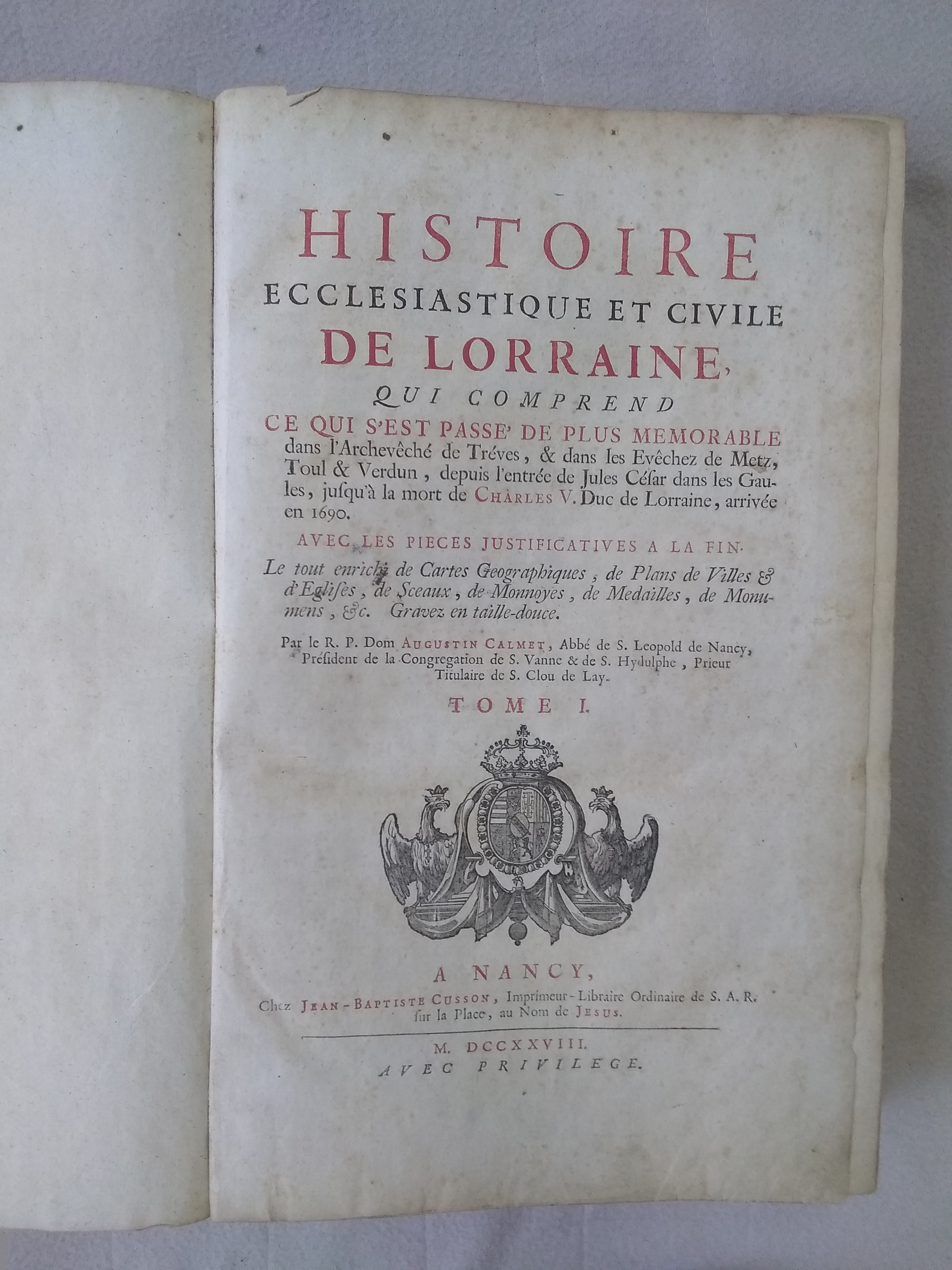 HISTOIRE ECCLESIASTIQUE ET CIVILE DE LORRAINE. by Calmet, Dom Augustin ...