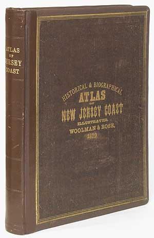 Historical and Biographical Atlas of the New Jersey Coast by WOOLMAN, H ...