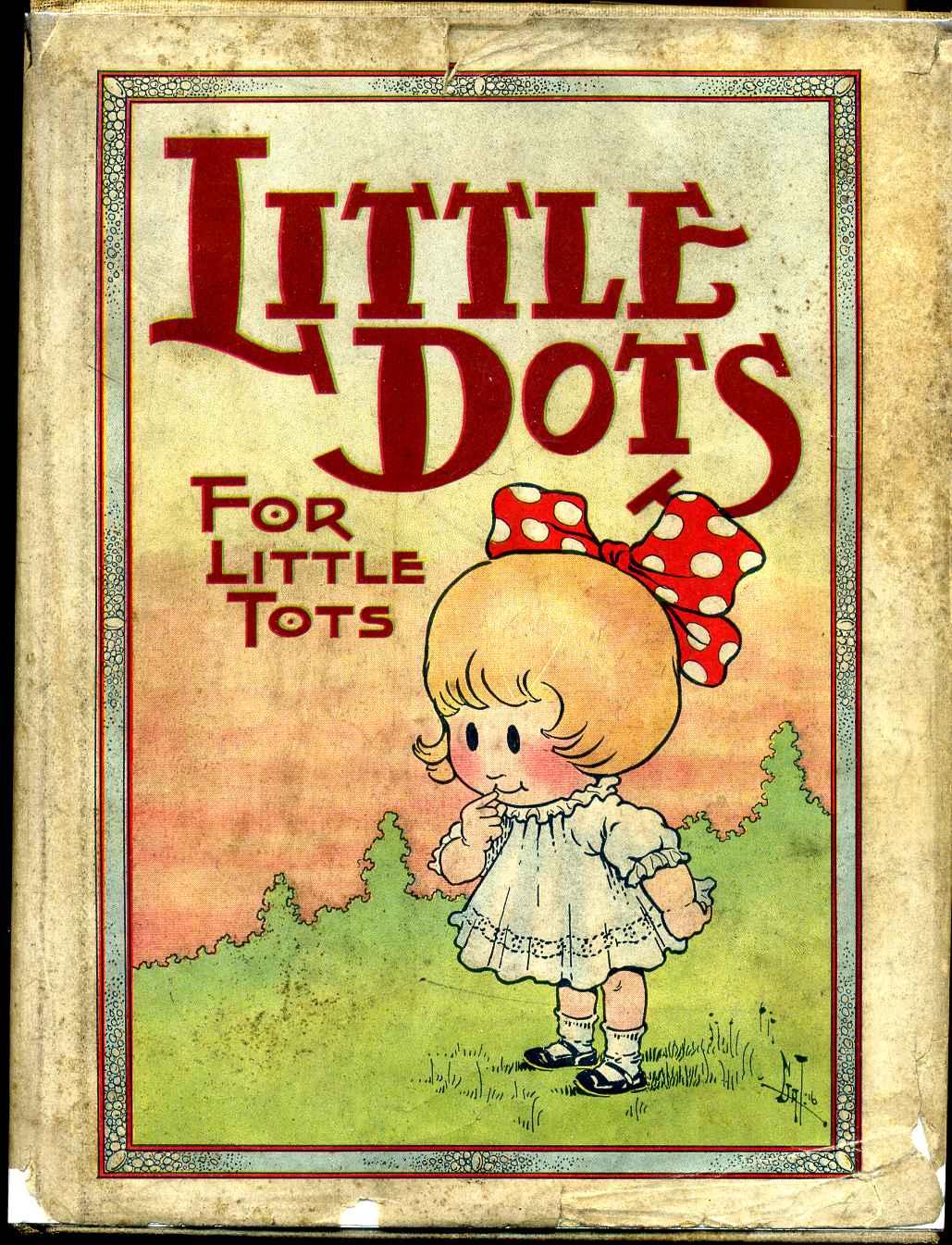 LITTLE DOTS FOR LITTLE TOTS. For Boys and Girls by Altemus, Howard E ...