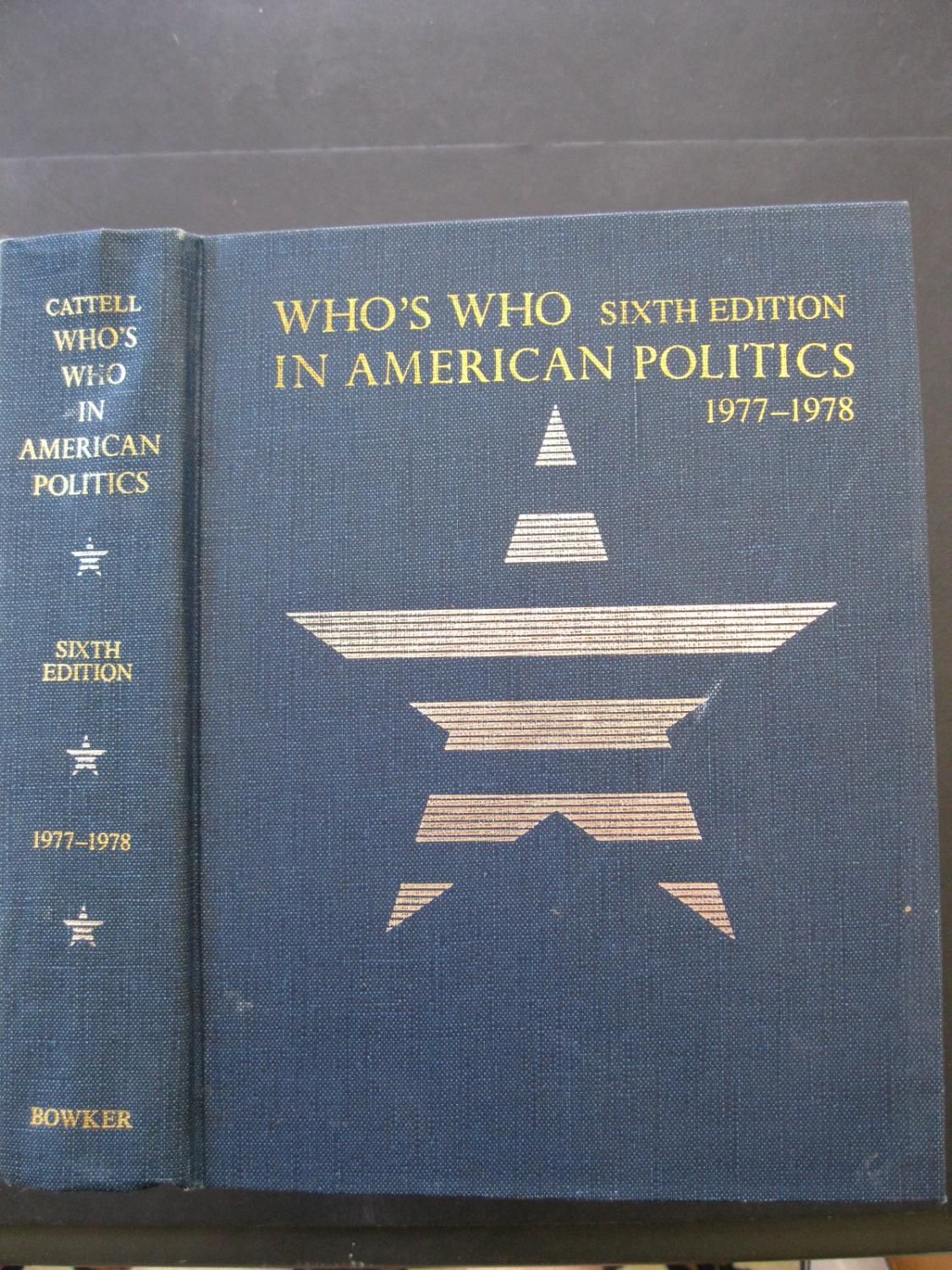 WHO'S WHO IN AMERICAN POLITICS - Sixth Edition 1977-1978 by Press ...