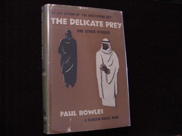 The Delicate Prey by Bowles, Paul: Very Good Hard Cover (1950) Signed ...