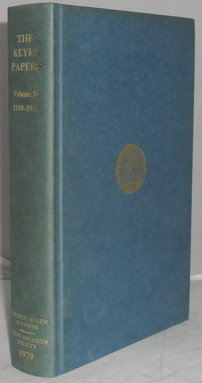 The Keyes Paper: Selections from the Private and Official ...