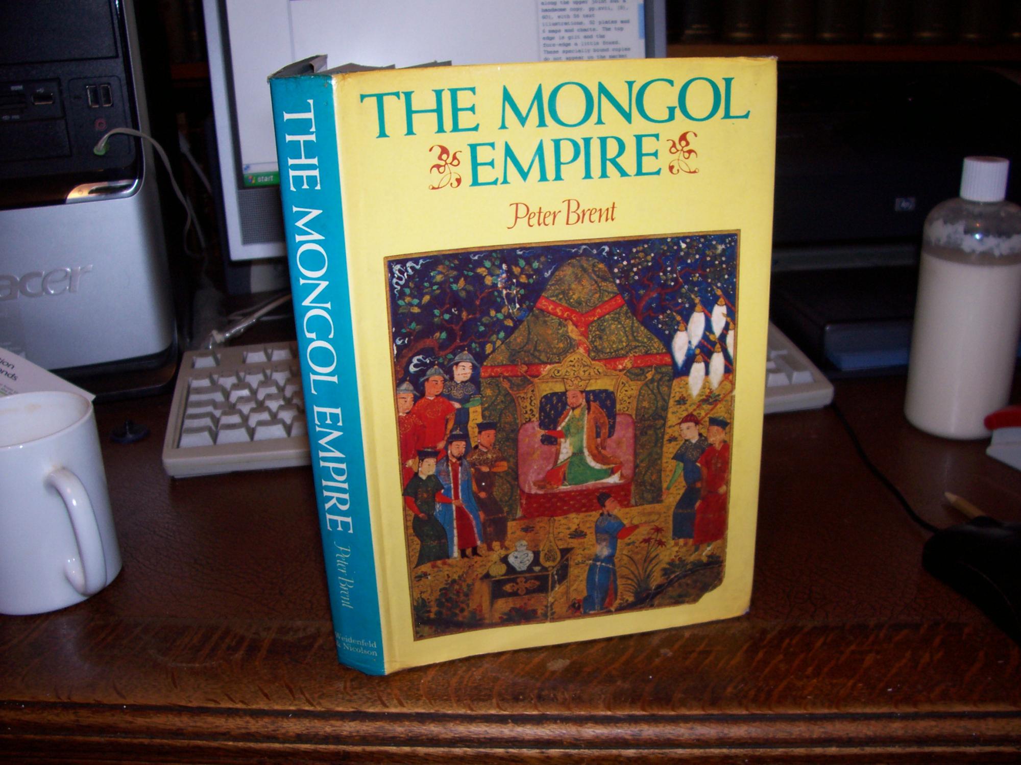 The Mongol Empire Genghis Khan; His Triumph and His Legacy by Brent ...