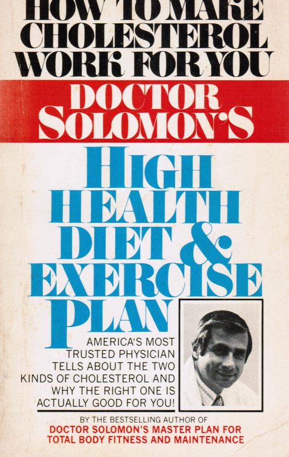 Doctor Solomon's High Health Diet & Exercise Plan: How To Make ...
