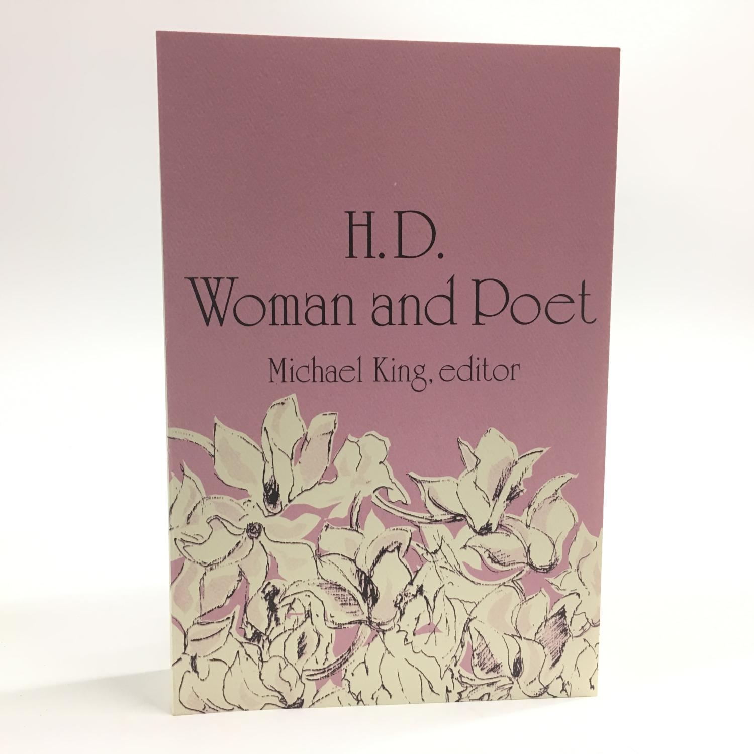 H. D. : Woman and Poet (Man and Poet Series) by King, Michael (editor ...