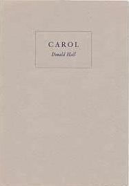 CAROL by HALL, Donald: Fine Printed wraps (1988) First Edition., Signed ...
