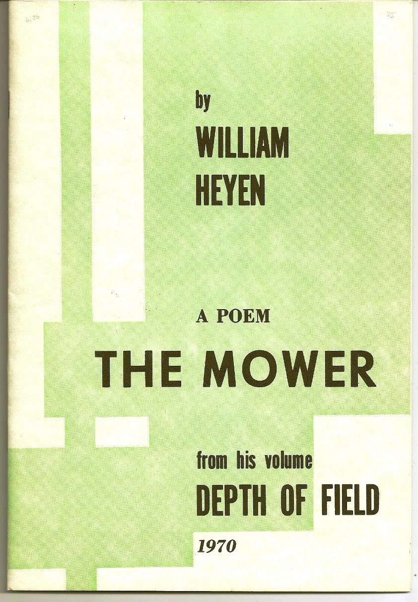 THE MOWER von HEYEN, William: Printed wraps (1970) First Edition ...