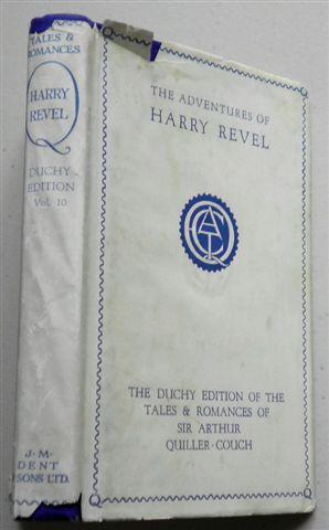 The Adventures of HARRY REVEL by SIR ARTHUR QUILLER COUCH: Very Good ...