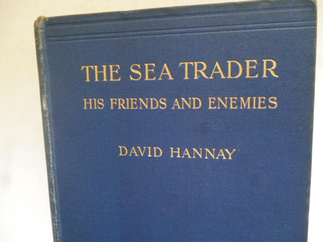 The Sea Trader his friends and enemies by HANNAY, David: Good Original ...
