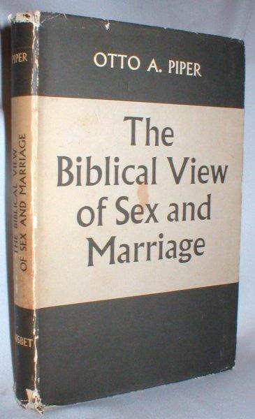 The Biblical View Of Sex And Marriage By Piper Otto A Good Plus