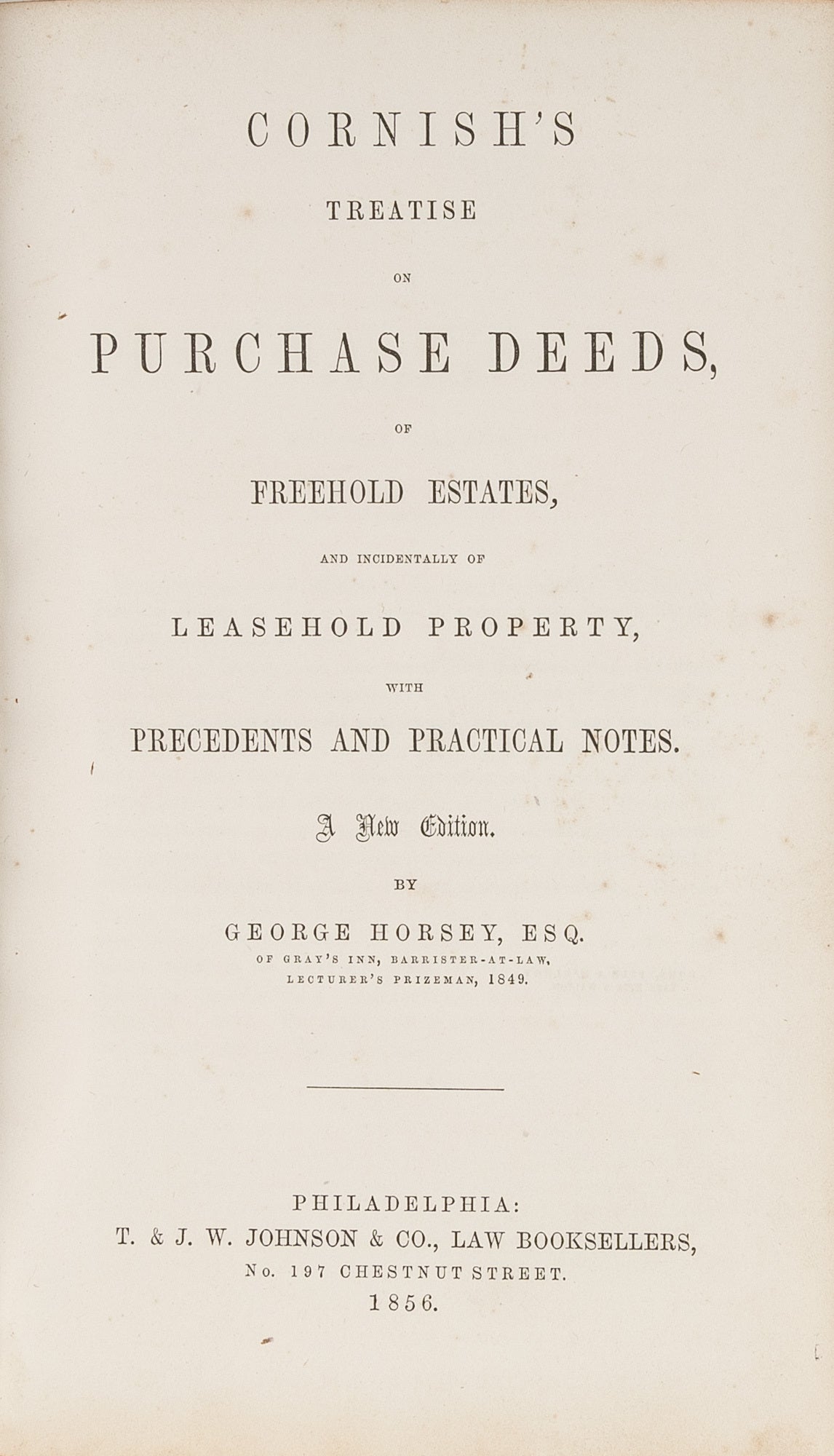 Cornish's Treatise on Purchase Deeds, of Freehold Estates. by Cornish ...