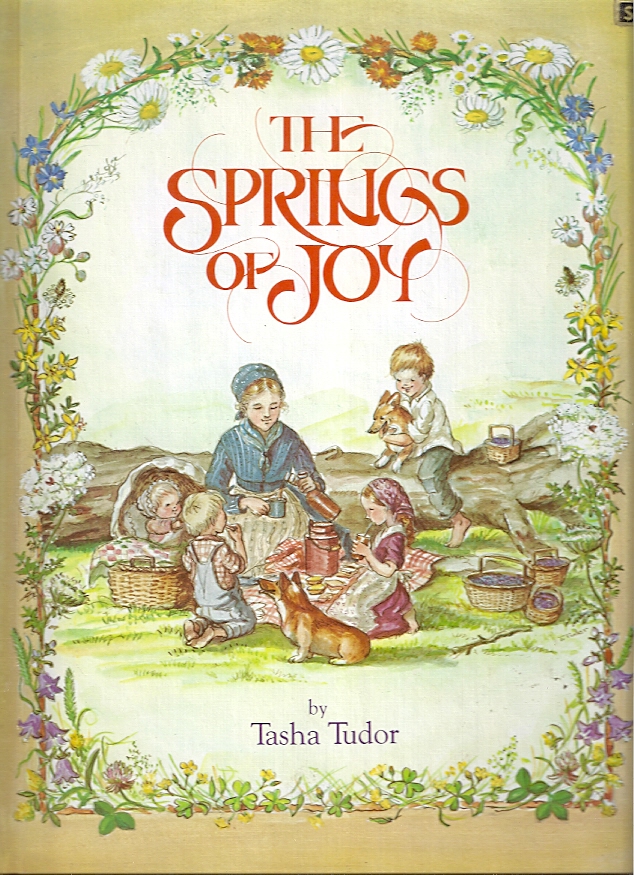 THE SPRINGS OF JOY by Tudor, Tasha: (1979) | Columbia Books, ABAA/ILAB ...