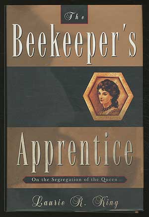 The Beekeeper's Apprentice; or on the Segregation of the Queen by KING ...
