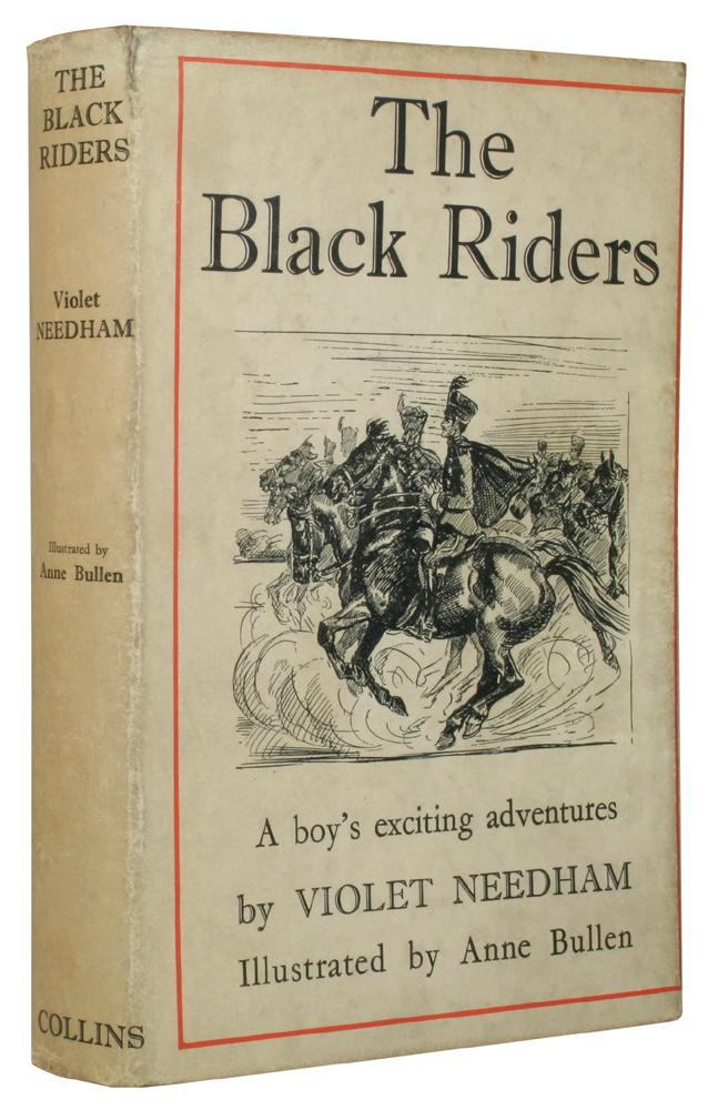 THE BLACK RIDERS A Boy's Exciting Adventures by NEEDHAM, Violet: (1939 ...