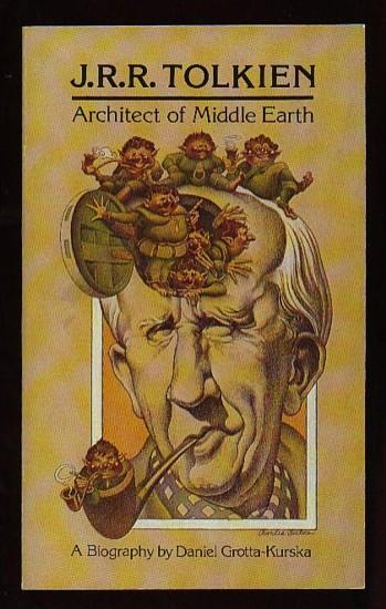 J.R.R. Tolkein: Architect of Middle Earth . A Biography by Grotta ...