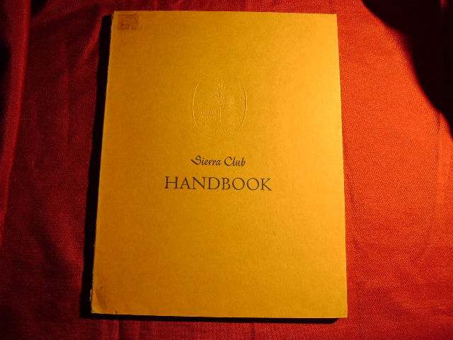 Sierra Club Handbook. by (anon).: Soft cover. (1969) First edition ...