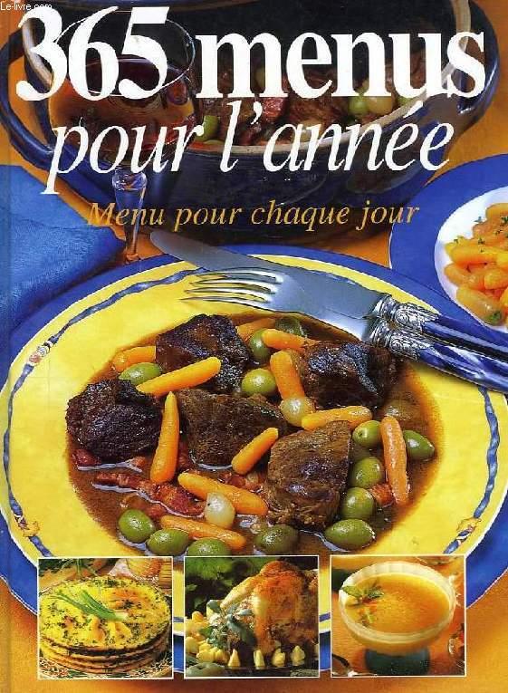365 MENUS POUR L'ANNEE, MENU POUR CHAQUE JOUR von COLLECTIF: bon ...