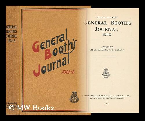 Extracts from General Booth's Journal 1921-22 / Arranged by Lieut ...