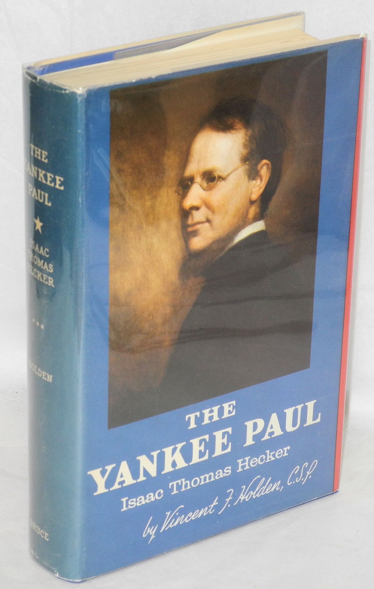 The Yankee Paul, Isaac Thomas Hecker by Holden, Vincent F.: (1958 ...