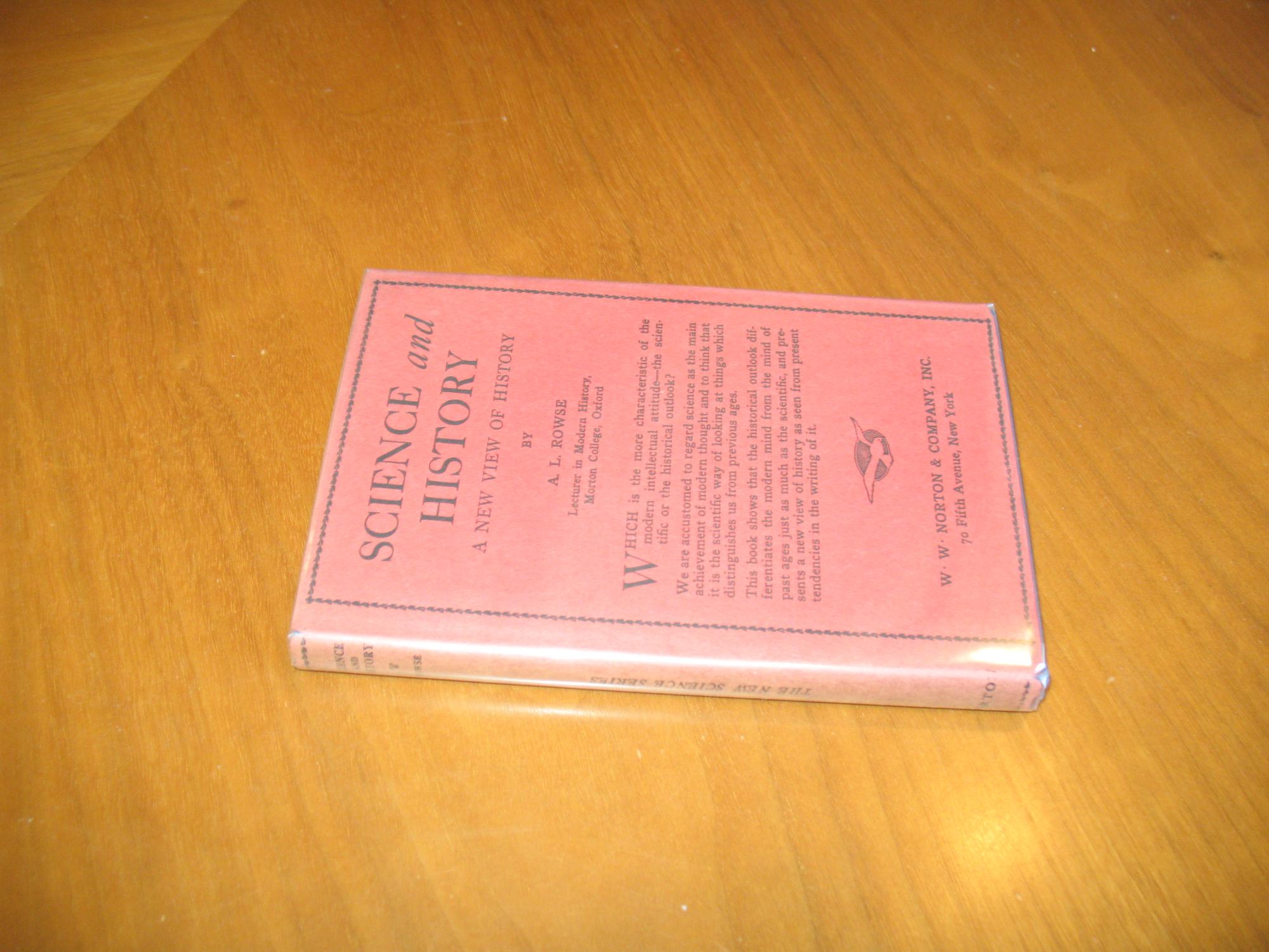 Science and History: A New View of History by Rowse, A. L.: Fine Cloth ...