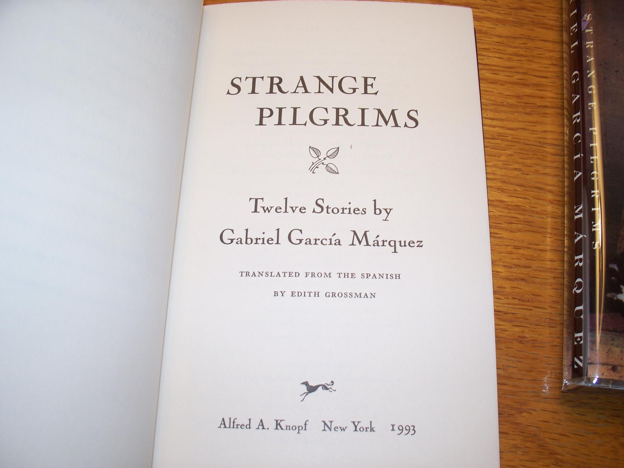 Strange Pilgrims Stories by Gabriel Garcia Marquez: Fine Hardcover (1993) First American Edition ...