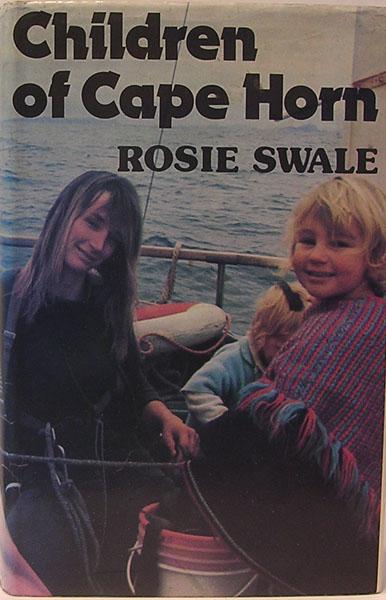 Children of Cape Horn by Rosie Swale: Near Vg Hardcover (1974) First ...