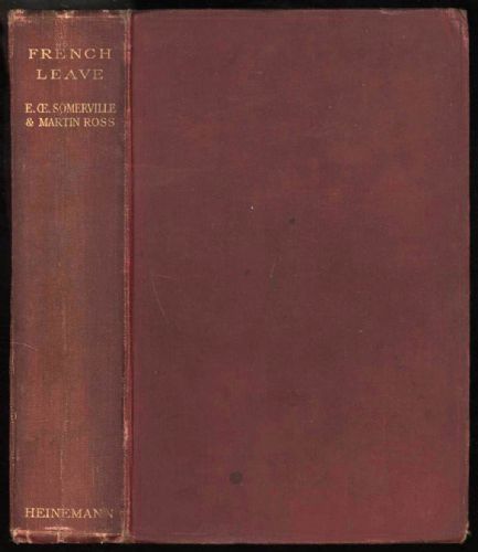 French Leave de Somerville, E. OE. and Martin Ross: Good- Hard (1928) First printing. | Sapience ...