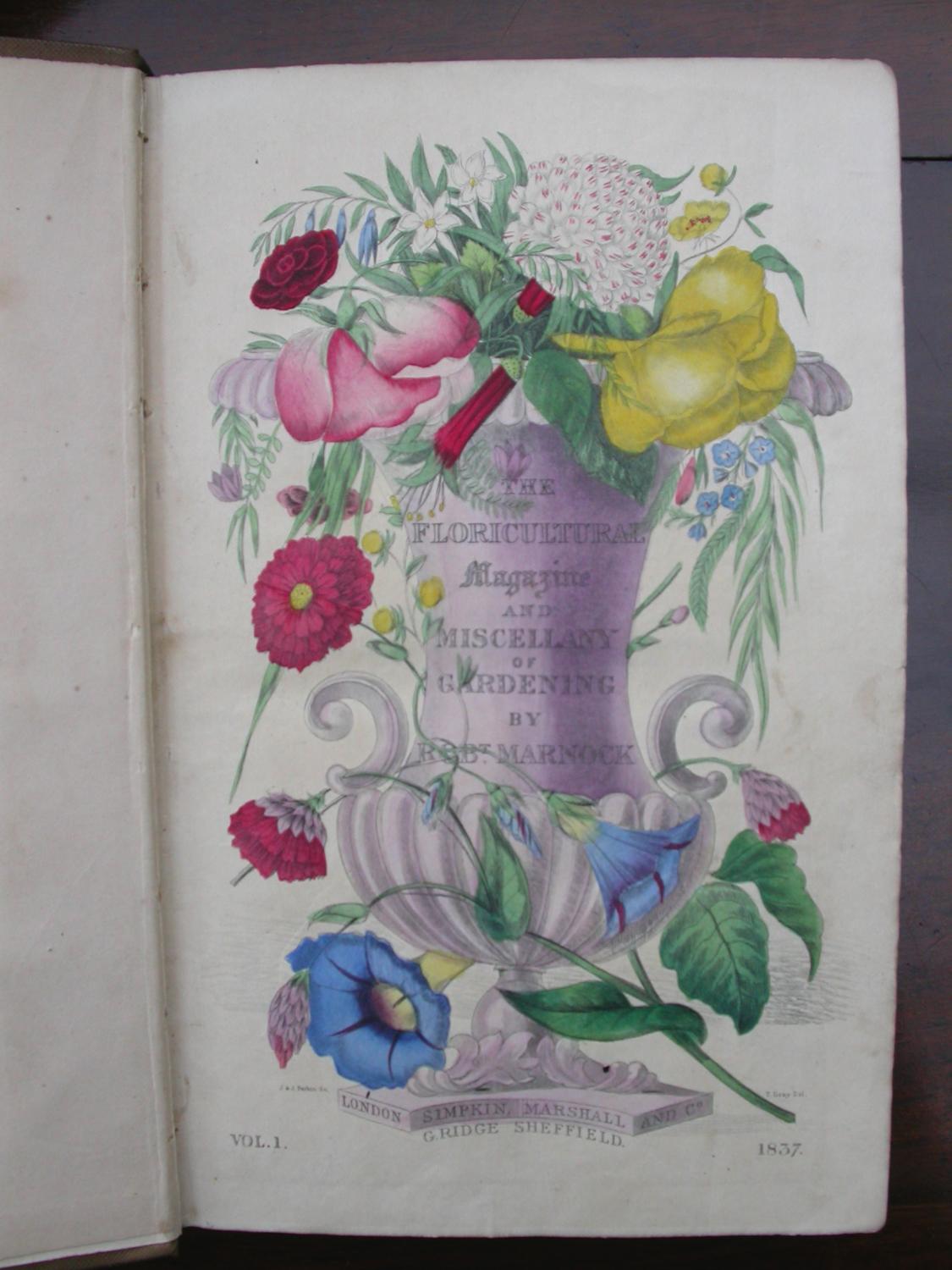 The Floricultural Magazine, and Miscellany of Gardening. [All Published ...