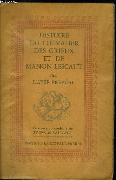 Histoire du Chevalier des Grieux et de Manon Lescaut by Abbé Prévost ...
